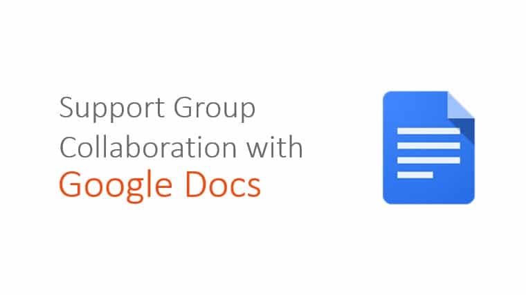 Support Group Collaboration with Google Docs – Tablet Academy ...