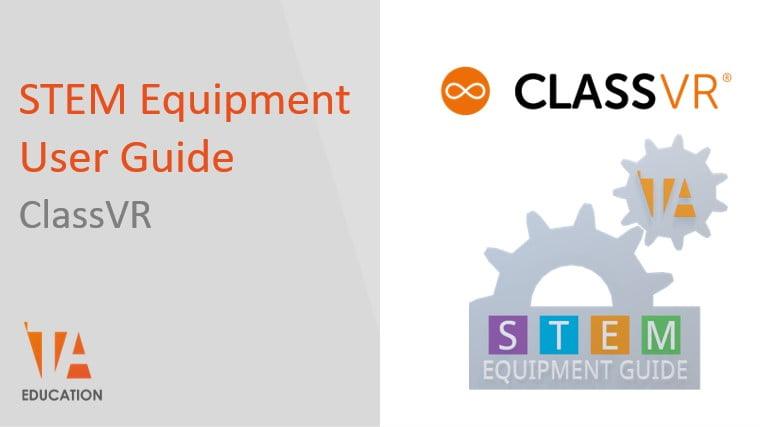 ClassVR – STEM Equipment User Guide – Tablet Academy – Professional ...